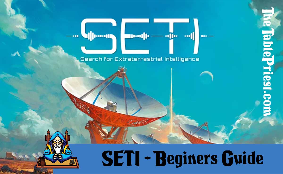 Beginner’s Guide to playing SETI Board Game: Search for ...